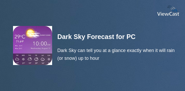 Download Dark Sky Forecast for PC / Windows / Computer