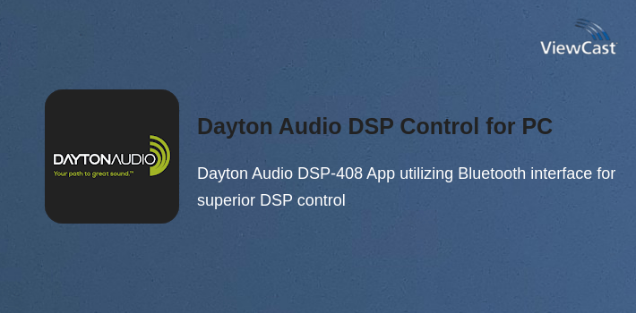 Download Dayton Audio DSP Control for PC / Windows / Computer