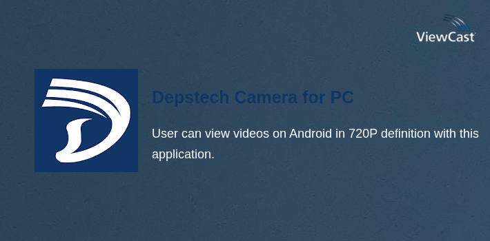 Download Depstech Camera for PC / Windows / Computer