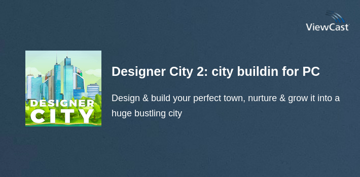 Download Designer City 2: city building game for PC / Windows / Computer