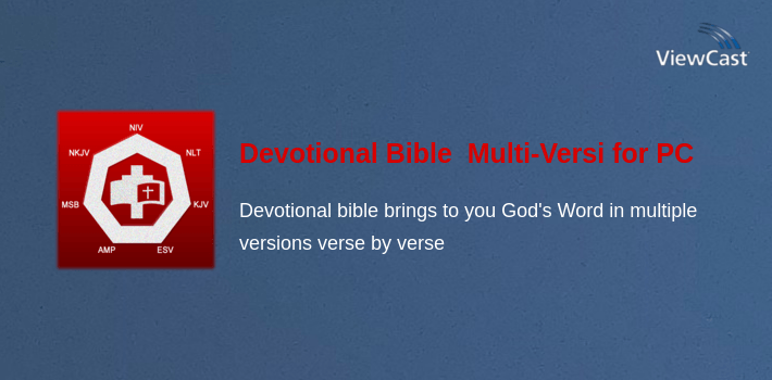 Download Devotional Bible Multi-Versions(Offline) for PC / Windows / Computer