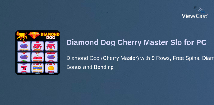Download Diamond Dog Cherry Master Slot for PC / Windows / Computer