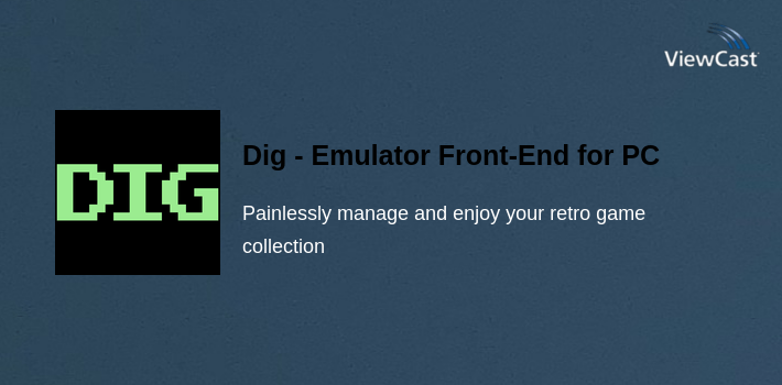 Download Dig - Emulator Front-End for PC / Windows / Computer