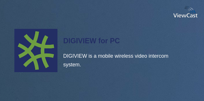Download DIGIVIEW for PC / Windows / Computer