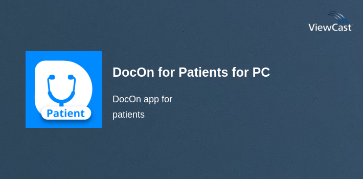 Download DocOn for Patients for PC / Windows / Computer