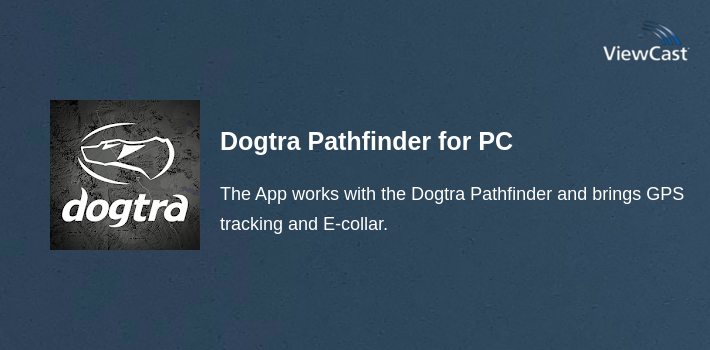 Download Dogtra Pathfinder for PC / Windows / Computer