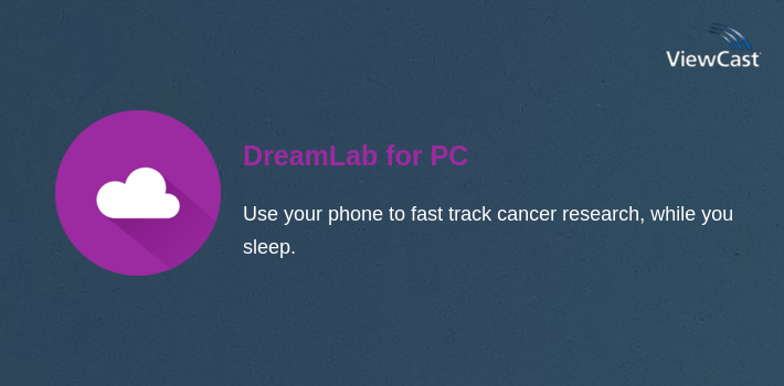 Download DreamLab for PC / Windows / Computer