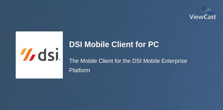 Download DSI Mobile Client for PC / Windows / Computer
