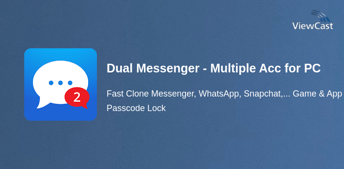 Download Dual Messenger - Multiple Accounts & Parallel App for PC ...