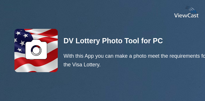 Download DV Lottery Photo Tool for PC / Windows / Computer