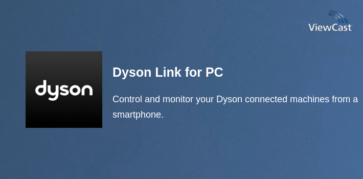 Download Dyson Link for PC / Windows / Computer