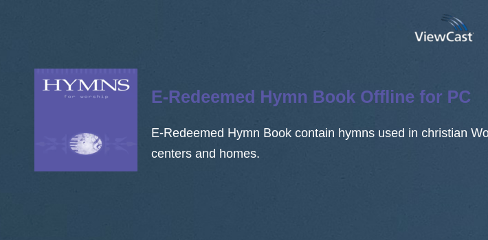 Download E-Redeemed Hymn Book Offline for PC / Windows / Computer