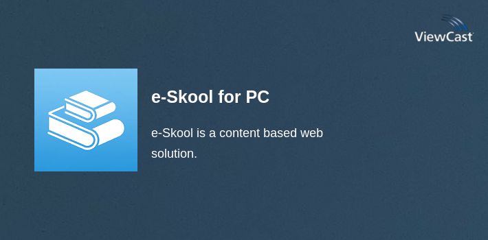 Download e-Skool for PC / Windows / Computer
