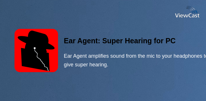 Download Ear Agent: Super Hearing for PC / Windows / Computer Download Ear Agent: Super Hearing for PC / Windows / Computer