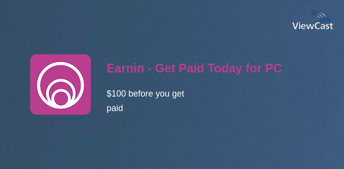Download Earnin - Get Paid Today for PC / Windows / Computer