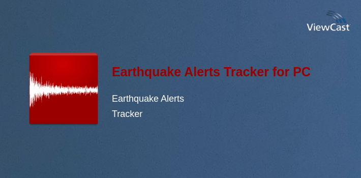 Download Earthquake Alerts Tracker for PC / Windows / Computer