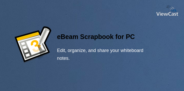 Download eBeam Scrapbook for PC / Windows / Computer