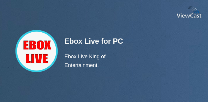 Download Ebox Live for PC / Windows / Computer