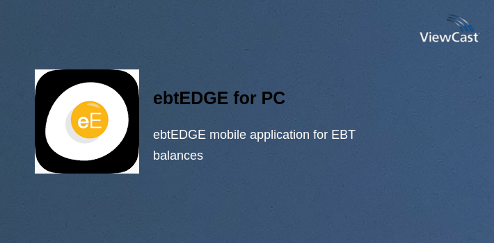 Download ebtEDGE for PC / Windows / Computer
