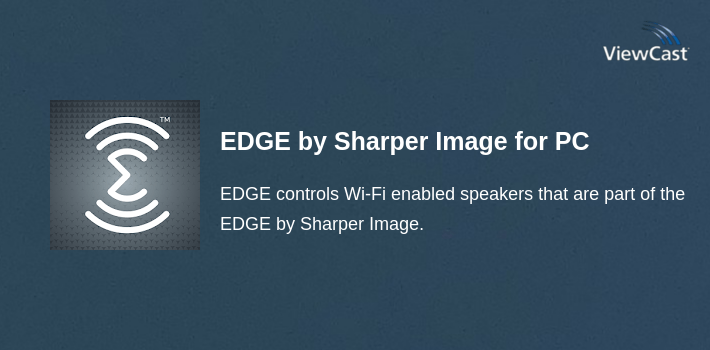Download EDGE by Sharper Image for PC / Windows / Computer