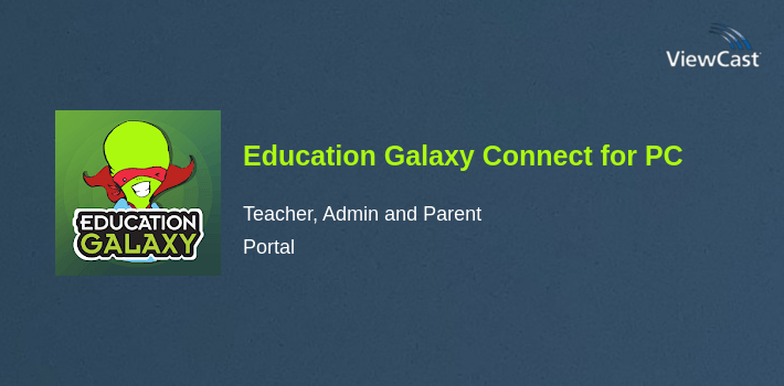 Download Education Galaxy Connect for PC / Windows / Computer