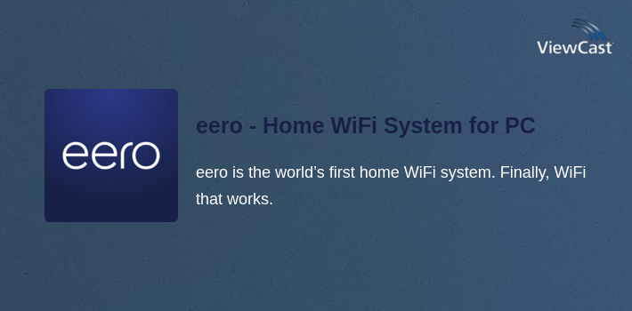 Download eero - Home WiFi System for PC / Windows / Computer