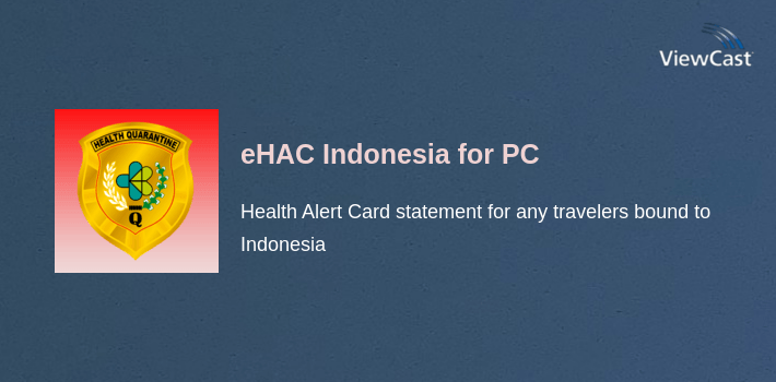 Download eHAC Indonesia for PC / Windows / Computer