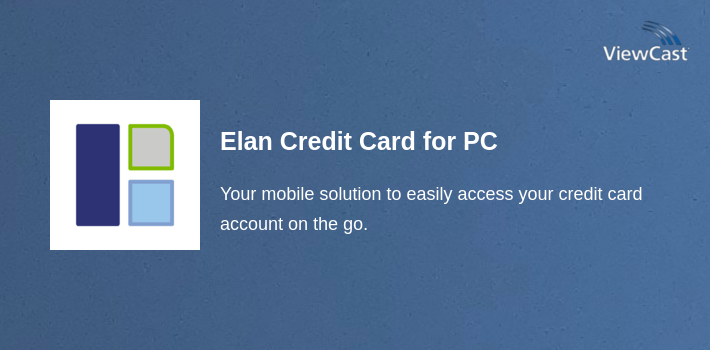 Download Elan Credit Card for PC / Windows / Computer