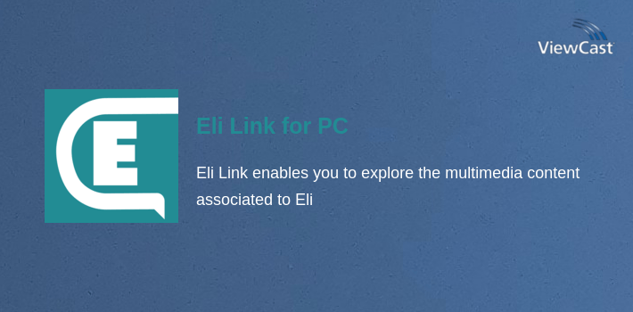 Download Eli Link for PC / Windows / Computer