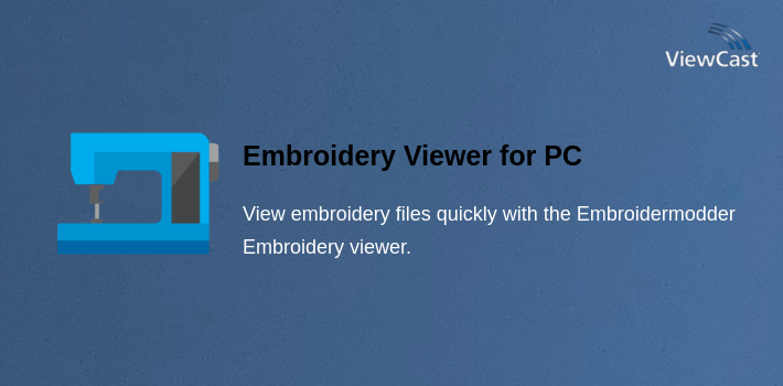 Download Embroidery Viewer for PC / Windows / Computer