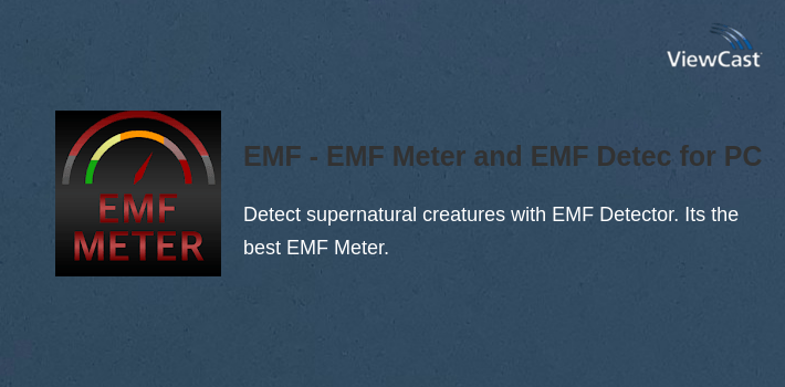 Download EMF - EMF Meter and EMF Detector for PC / Windows / Computer