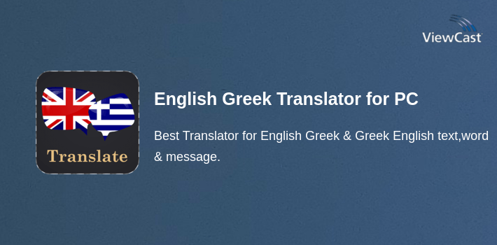 Download English Greek Translator for PC / Windows / Computer