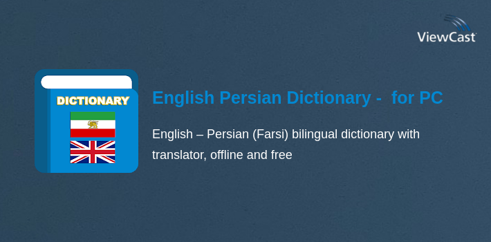 Download English Persian Dictionary - Farsi Translation for PC / Windows / Computer