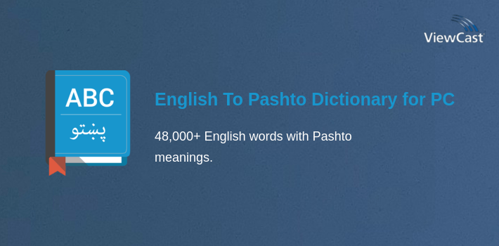 Download English To Pashto Dictionary for PC / Windows / Computer