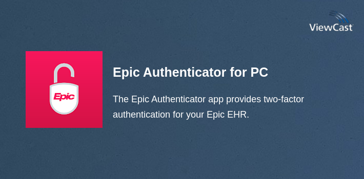 Download Epic Authenticator for PC / Windows / Computer