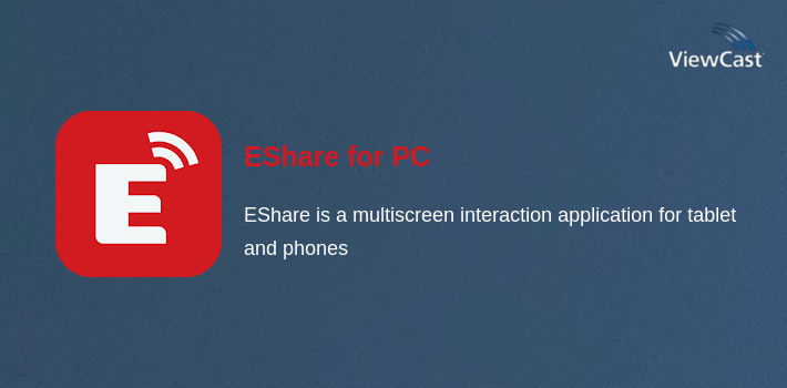 Download EShare for PC / Windows / Computer