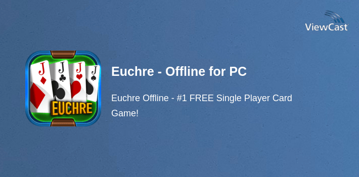 Download Euchre - Offline for PC / Windows / Computer