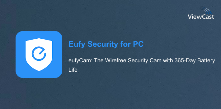 Download Eufy Security for PC / Windows / Computer