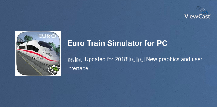 Download Euro Train Simulator for PC / Windows / Computer
