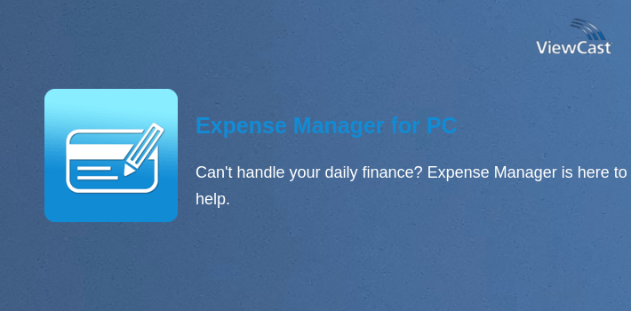 Download Expense Manager for PC / Windows / Computer