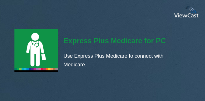 Download Express Plus Medicare for PC / Windows / Computer