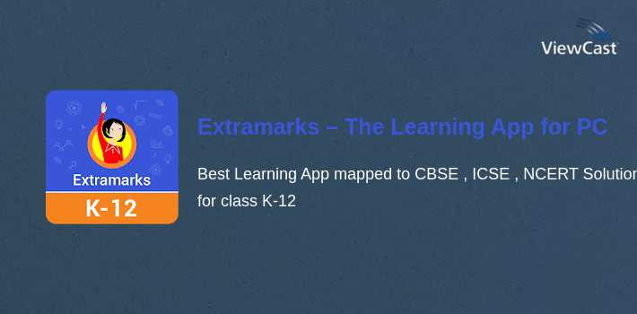 Download Extramarks – The Learning App for PC / Windows / Computer
