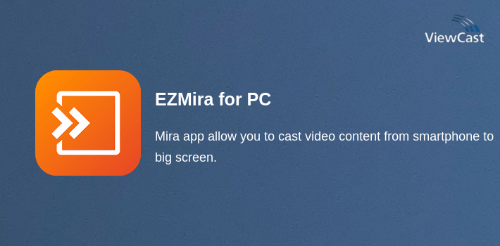 Download EZMira for PC / Windows / Computer
