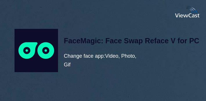 Download FaceMagic: Face Swap Reface Videos for PC / Windows / Computer