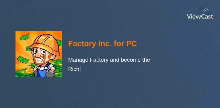 Download Factory Inc. for PC / Windows / Computer
