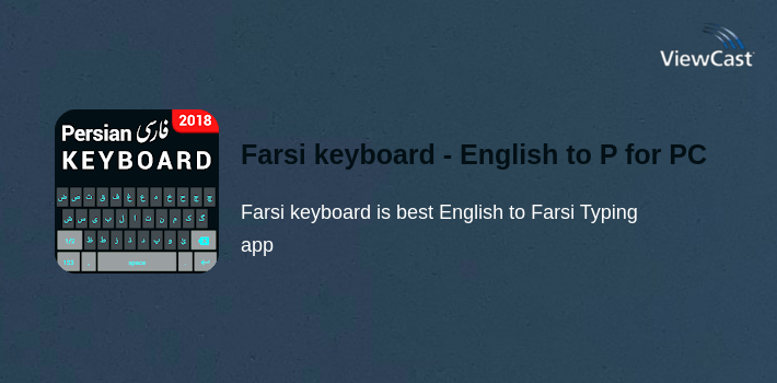 Download Farsi keyboard - English to Persian Keyboard app for PC / Windows / Computer