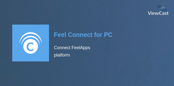 Download Feel Connect for PC / Windows / Computer