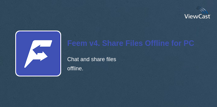 Download Feem v4. Share Files Offline for PC / Windows / Computer