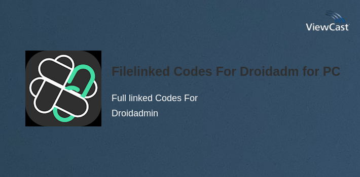 Download Filelinked Codes For Droidadmin for PC / Windows / Computer