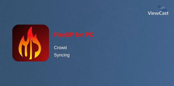 Download FireUP for PC / Windows / Computer